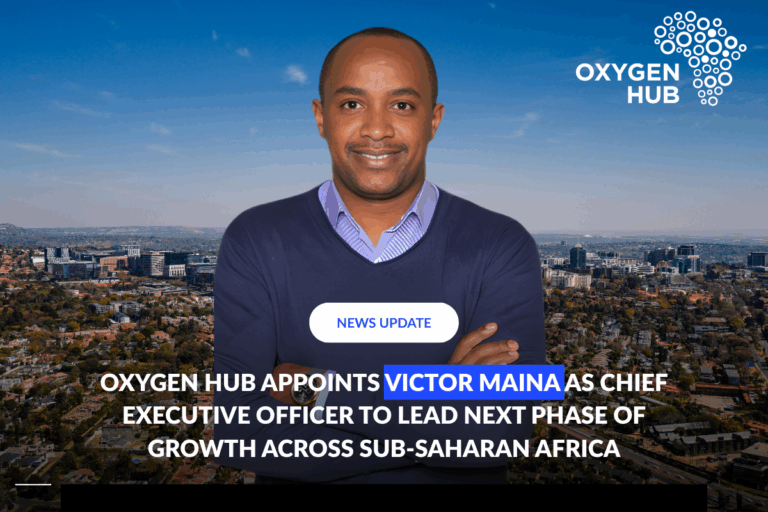 Oxygen Hub Appoints Victor Maina as Chief Executive Officer to Lead ...